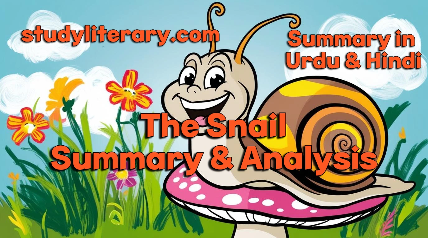 The Snail Poem: Summary and Analysis | Class 10 (WBBSC) - studyliterary.com